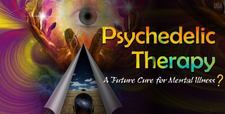 Psychedelic Therapy: A Future Cure for Mental Illness?