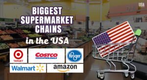 Top 5 Biggest Supermarket Chains in the US