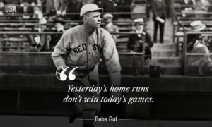 15 Babe Ruth Quotes to Help You Swing for the Fences