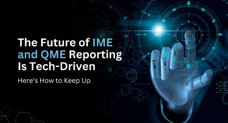IME and QME Reporting: Transition to Technology