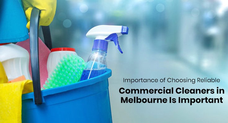 Reliable Commercial Cleaners for Your Business Needs