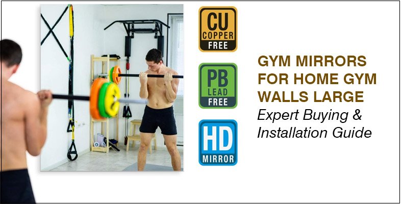 Large Gym Mirrors for Home Gym Walls – Expert Buying & Installation Guide