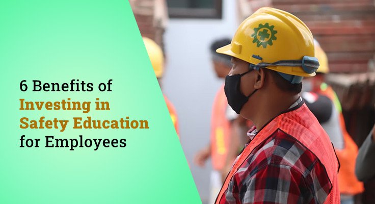 Investing in Safety Education Benefits for Companies