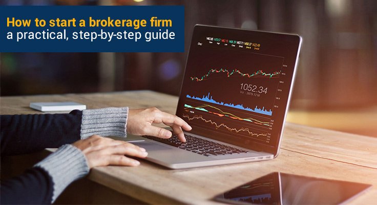 Start a Brokerage Firm: Essential Steps to Success
