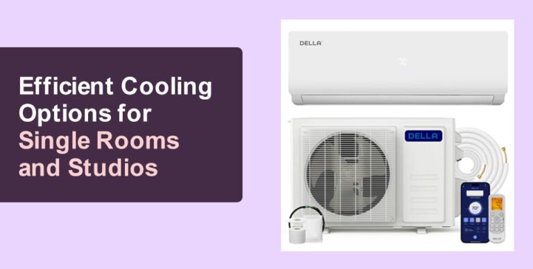 Efficient Cooling Options for Single Rooms and Studios